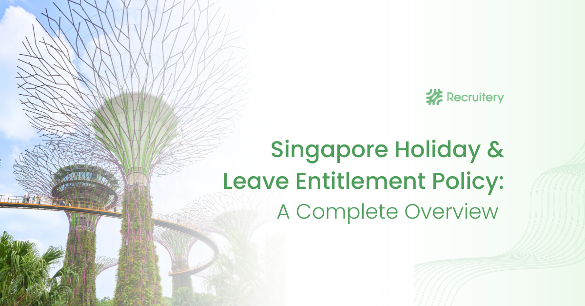 Singapore Holiday & Leave Entitlement Policy: A Complete Overview