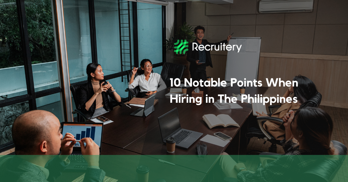 10 Notable Points When Hiring in The Philippines