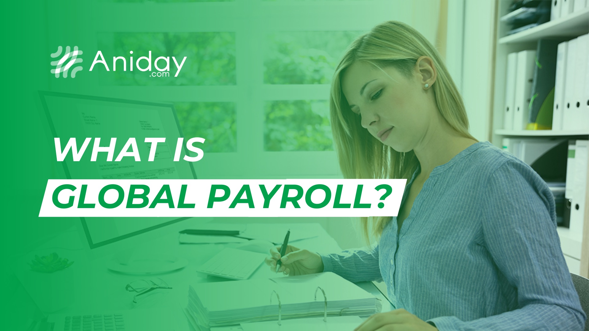 Understanding Global Payroll Systems: Simplify International Payroll